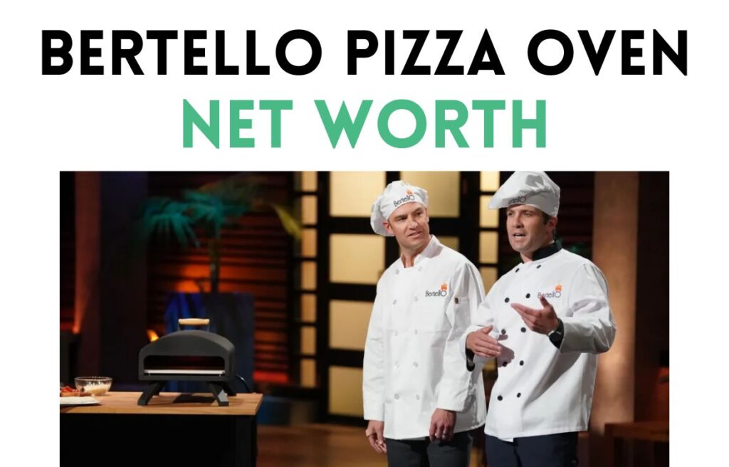 Bertello Pizza Oven Net Worth Shark Tank Update 2025 2026