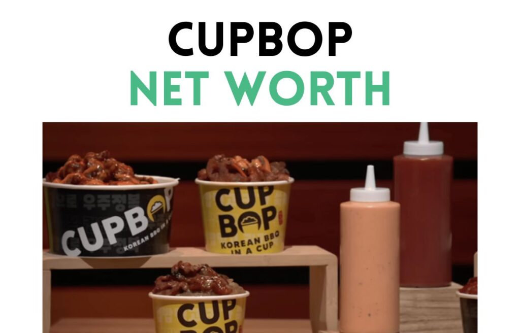 Cupbop Net Worth Shark Tank Update 2025 - Shark Tank Net Worth 2026