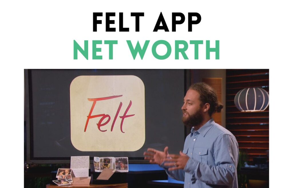 Felt App Net Worth Shark Tank Update 2026