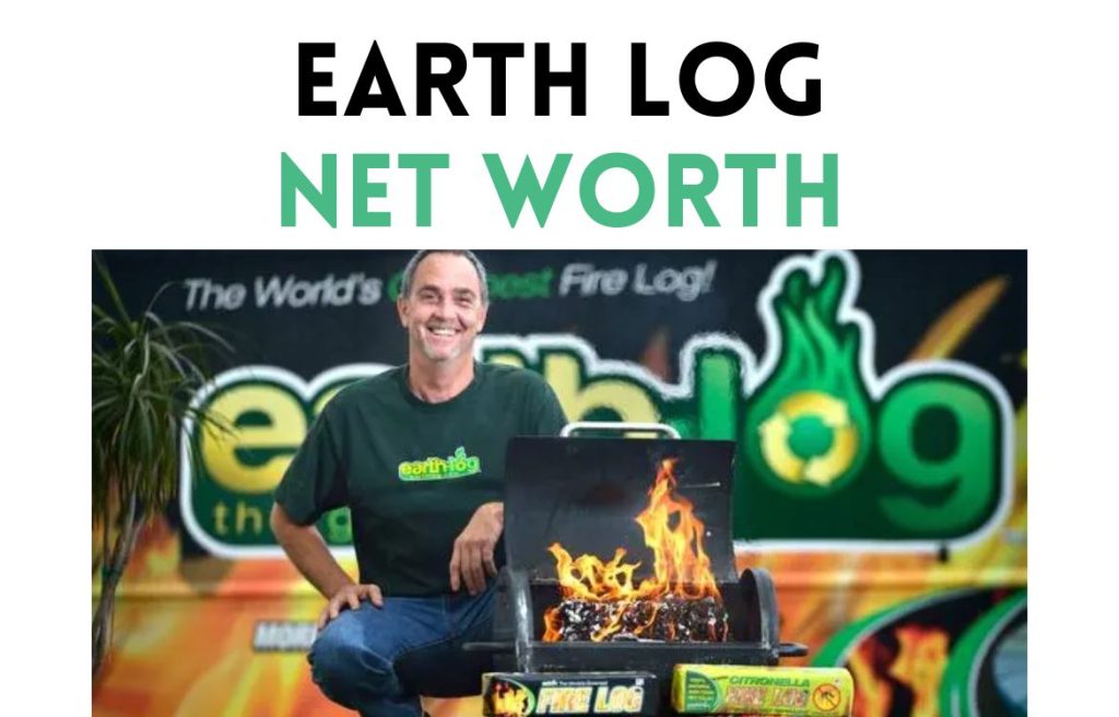 Earth Log Net Worth Shark Tank Update 2025 - Shark Tank Net Worth 2026