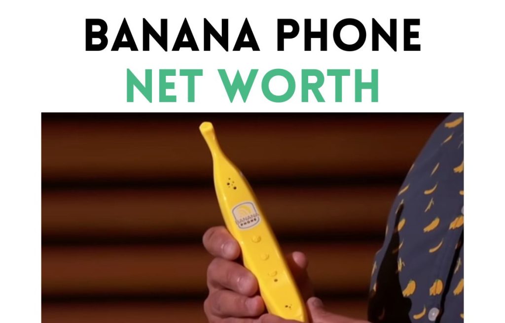 Banana Phone Net Worth Shark Tank Update 2025 - Shark Tank Net Worth 2026