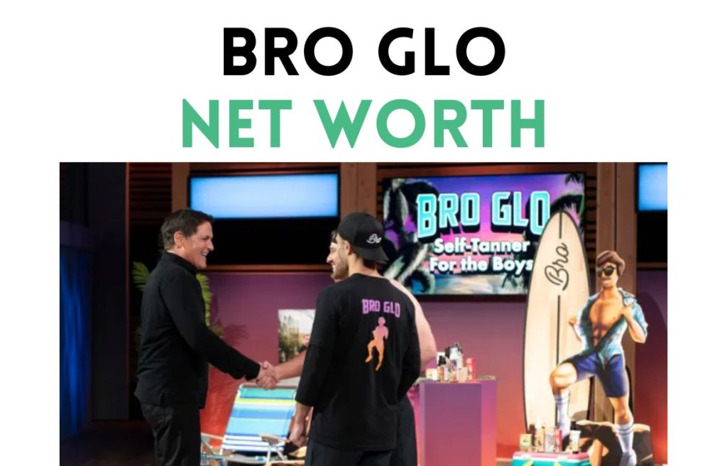 Bro Glo Net Worth Shark Tank Update 2025 - Shark Tank Net Worth 2026