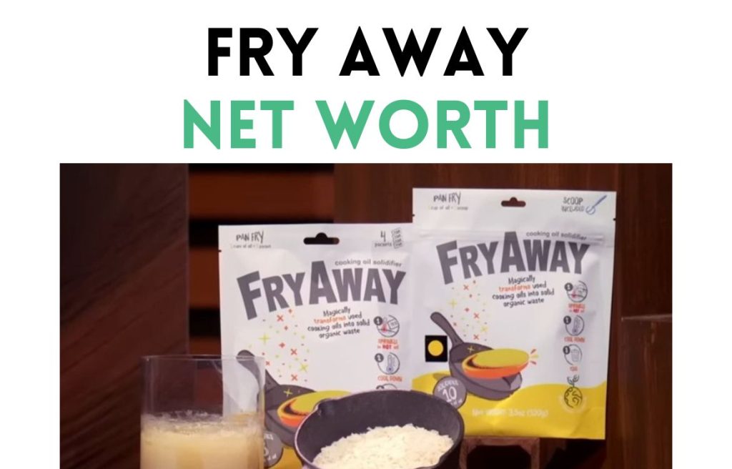 Fry Away Net Worth Shark Tank Update 2025 - Shark Tank Net Worth 2026
