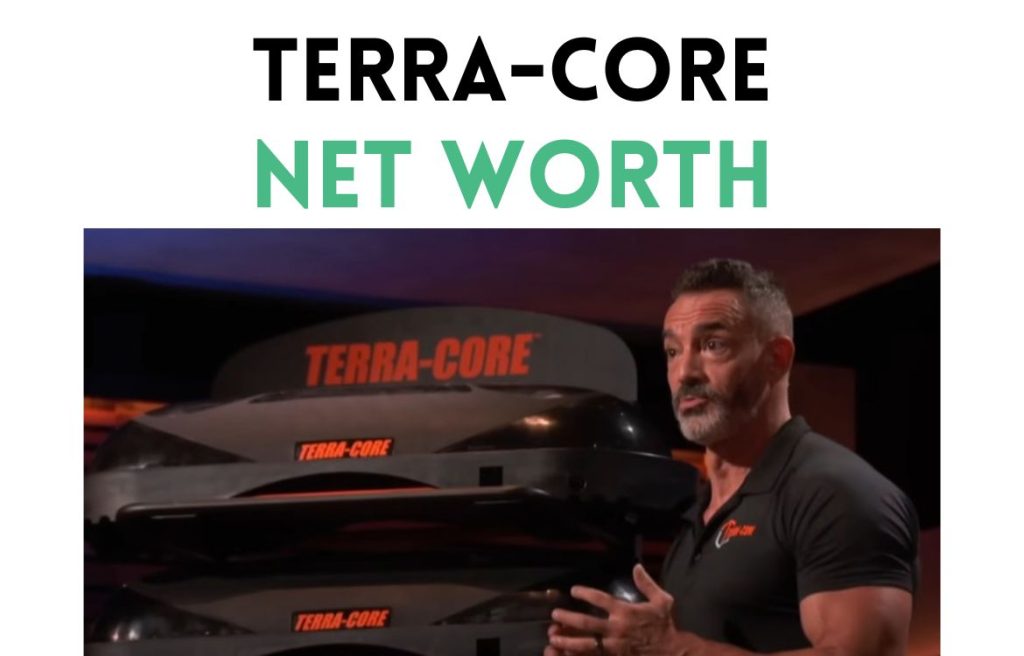 Terra-Core Net Worth Shark Tank Update 2025 - Shark Tank Net Worth 2025